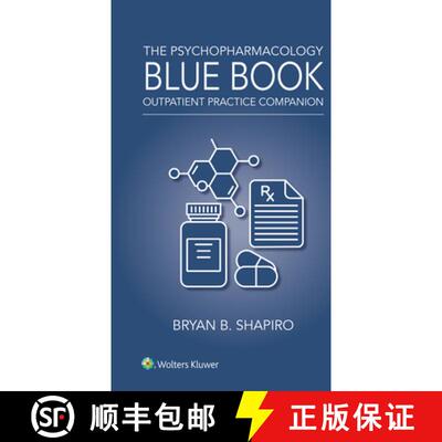 【3-4周达】The Psychopharmacology Blue Book : Outpatient Practice Companion [9781975256135]