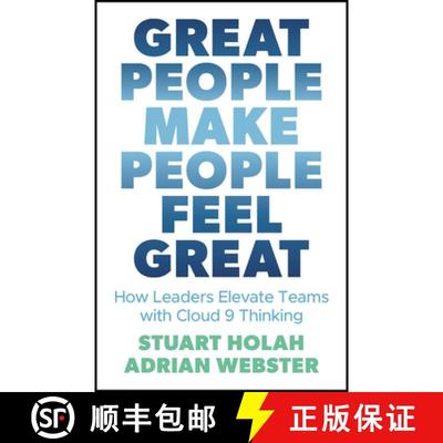 【3-4周达】Great People Make People Feel Great: How Leaders Elevate Teams with Cloud Nine Thinking [9780857089533]