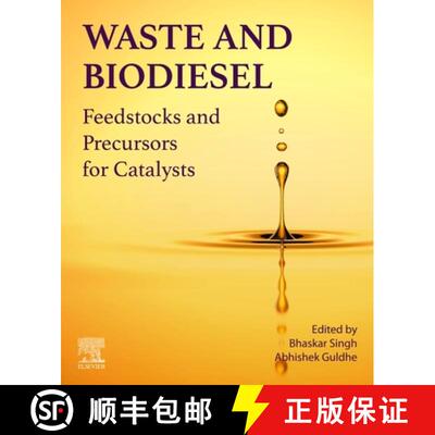 预订 Waste and Biodiesel: Feedstocks and Precursors for Catalysts [9780128239582]