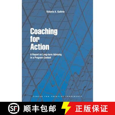 【3-4周达】Coaching for Action: A Report on Long-term Advising in a Program Context [9781604918526]