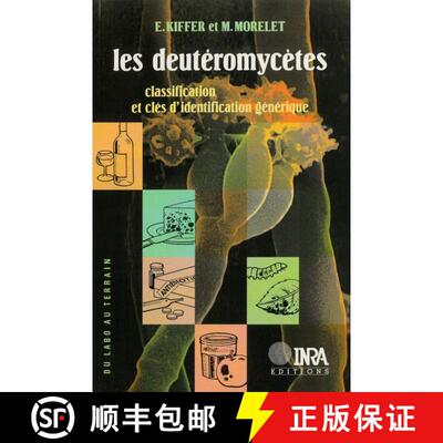 预订 Les Deutéromycètes: Classification et Clés d'Identification Générique [Deuteromycetes: Clas... [9782738007292]
