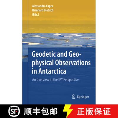 【3-4周达】Geodetic and Geophysical Observations in Antarctica : An Overview in the IPY Perspective (... [9783642094286]