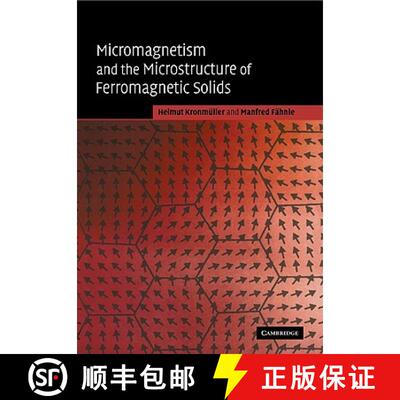 【3-4周达】Micromagnetism and the Microstructure of Ferromagnetic Solids [9780521120470]