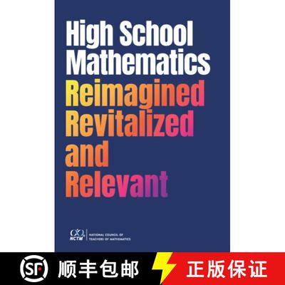 【3-4周达】High School Mathematics Reimagined, Revitalized, and Relevant [9781680541489]