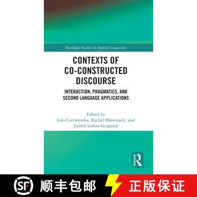 【3-4周达】精装 Contexts of Co-Constructed Discourse: Interaction, Pragmatics, and Second Language Ap... [9780367895556]