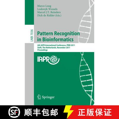 【3-4周达】Pattern Recognition in Bioinformatics : 6th IAPR International Conference, PRIB 2011, Delf... [9783642248542]
