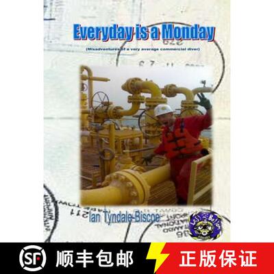 【3-4周达】Everyday is a Monday: (Misadventures of a very average commercial diver) [9780620553544]