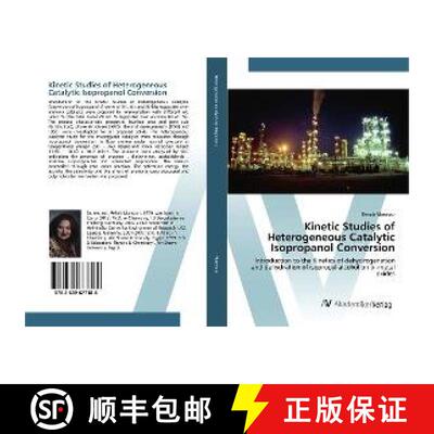 预订 Kinetic Studies of Heterogeneous Catalytic Isopropanol Conversion [9783639677188]