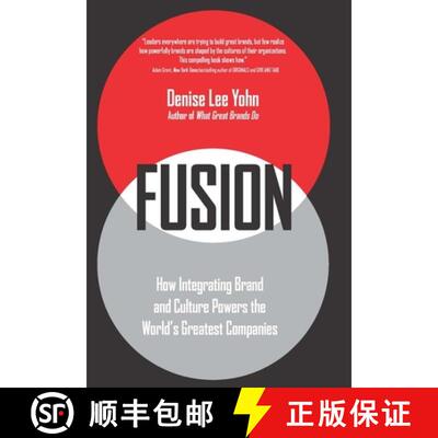 【3-4周达】Fusion: How Integrating Brand and Culture Powers the World's Greatest Companies [9781529359121]
