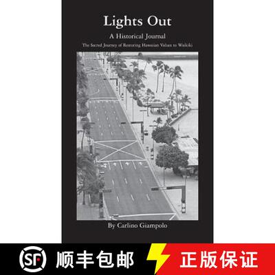 【3-4周达】Lights Out - A Historical Journal - Restoring Hawaiian Values to Waikiki [9780937827062]