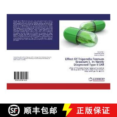预订 Effect Of Trigonella Foenum Graecum L. In Newly Diagnosed Type II DM [9783330051249]