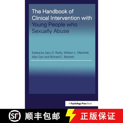 【3-4周达】The Handbook of Clinical Intervention with Young People Who Sexually Abuse [9781583911266]