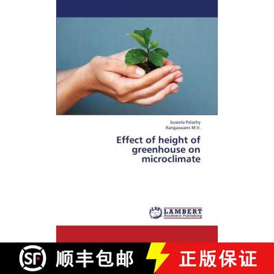 预订 Effect of Height of Greenhouse on Microclimate [9783659390715]