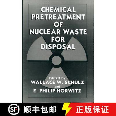 【3-4周达】Chemical Pretreatment of Nuclear Waste for Disposal [9781461360766]