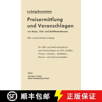 【3-4周达】Preisermittlung Und Veranschlagen Von Hoch-, Tief- Und Stahlbetonbauten: Ein Hilfs- Und Na... [9783642526510]