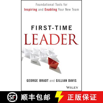 【3-4周达】精装 First-Time Leader: Foundational Tools For Inspiring And Enabling Your New Team [Wiley... [9781118828120]