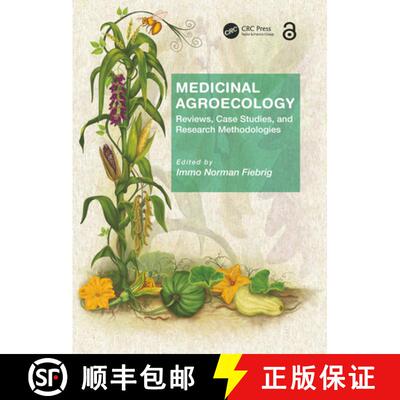 【3-4周达】Medicinal Agroecology: Reviews, Case Studies and Research Methodologies [9780367702977]