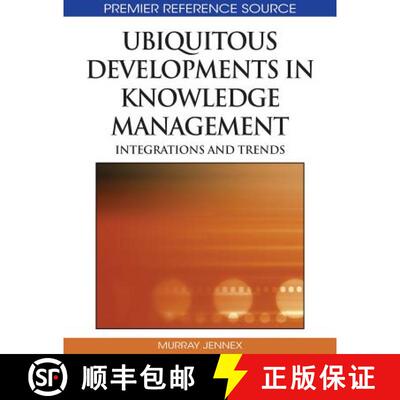 【3-4周达】Ubiquitous Developments in Knowledge Management: Integrations and Trends [9781605669540]