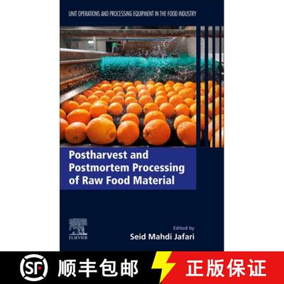 【3-4周达】Postharvest and Postmortem Processing of Raw Food Materials: Unit Operations and Processin... [9780128185728]