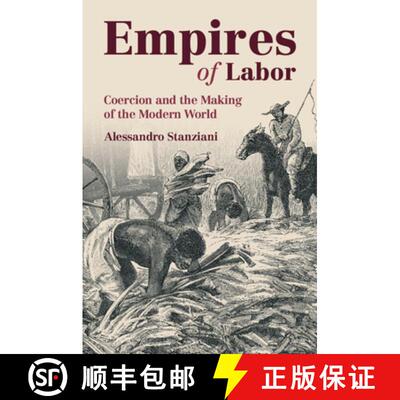 【3-4周达】Empires of Labor: Coercion and the Making of the Modern World [9781009608572]