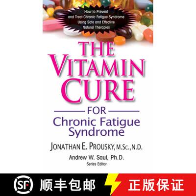【3-4周达】The Vitamin Cure for Chronic Fatigue Syndrome : How to Prevent and Treat Chronic Fatigue S... [9781591202684]