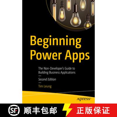 【3-4周达】Beginning Power Apps : The Non-Developer's Guide to Building Business Applications (2nd ed... [9781484266823]
