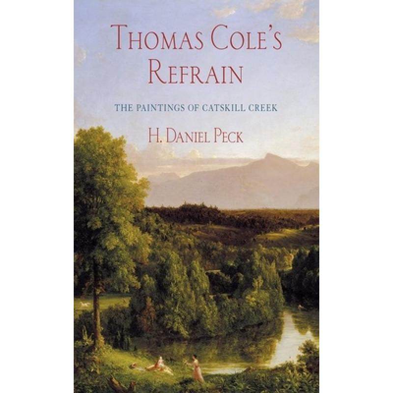 预订 Thomas Cole's Refrain: The Paintings...[9781501733079]_虎窝淘
