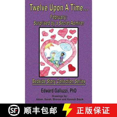 【3-4周达】Twelve Upon A Time... February: Surprised by a Secret Admirer, Bedside Story Collection Se... [9781927360125]