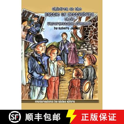 【3-4周达】精装 Children at the Battle of Gettysburg - Their Unforgettable Summer [9781794805910]