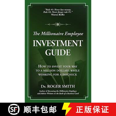 【3-4周达】The Millionaire Employee Investment Guide: How to invest your way to a million dollars whi... [9780984399307]