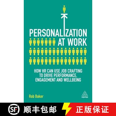 【3-4周达】精装 Personalization at Work – How HR Can Use Job Crafting to Drive Performance, Engageme... [9781789662962]