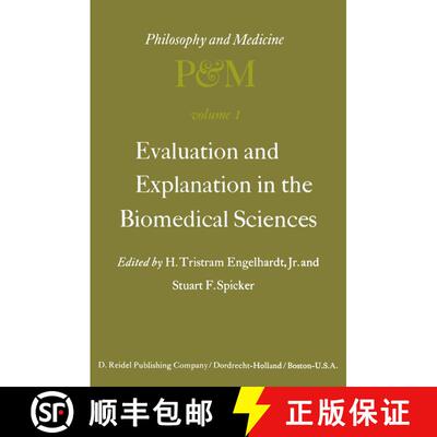 【3-4周达】Evaluation and Explanation in the Biomedical Sciences: Proceedings of the First Trans-Disc... [9789401017718]