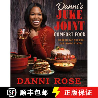 【3-4周达】Danni's Juke Joint Comfort Food Cookbook: Modern-Day Recipes, Ole Skool Flavas [9780063281059]