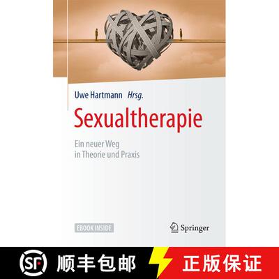 【3-4周达】Sexualtherapie: Ein neuer Weg in Theorie und Praxis [9783662544143]