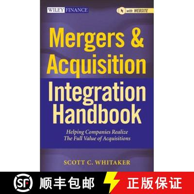 【3-4周达】Mergers & Acquisitions Integration Handbook + Web Site: Helping Companies Realize The Full... [9781118004371]