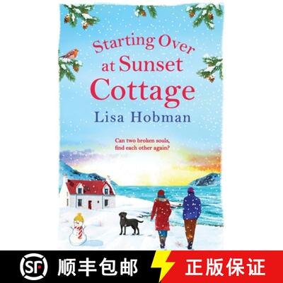 【3-4周达】Starting Over At Sunset Cottage: A warm, uplifting read from Lisa Hobman for 2022 [9781802802221]