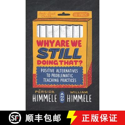 【3-4周达】Why Are We Still Doing That?: Positive Alternatives to Problematic Teaching Practices [9781416630517]