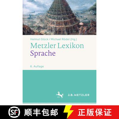 【3-4周达】Metzler Lexikon Sprache (6., akt. u. überarb. Auflage 2024) (6., akt. u. überarb. Auflag... [9783476059840]