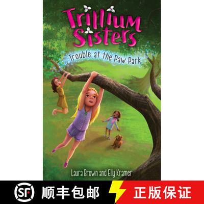【3-4周达】Trillium Sisters 4: Trouble at the Paw Park [9781645950677]