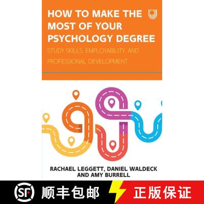 【3-4周达】How to Make the Most of your Psychology Degree: Study skills, employability, and professio... [9780335250882]