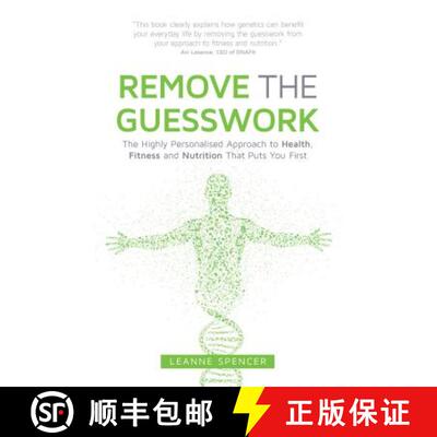 【3-4周达】Remove the Guesswork: The Highly Personalised Approach to Health, Fitness and Nutrition Th... [9781781332047]