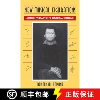 【3-4周达】New Musical Figurations – Anthony Braxton`s Cultural Critique [9780226701967]
