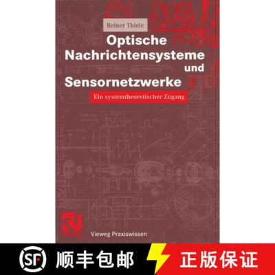 【3-4周达】Optische Nachrichtensysteme und Sensornetzwerke : Ein systemtheoretischer Zugang [9783322899255]