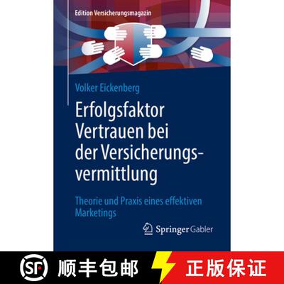 【3-4周达】Erfolgsfaktor Vertrauen bei der Versicherungsvermittlung : Theorie und Praxis eines effekt... [9783658369064]