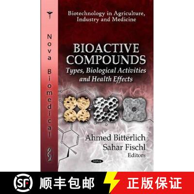 【3-4周达】精装 Bioactive Compounds: Types, Biological Activities and Health Effects [9781613248652]