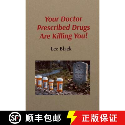 【3-4周达】Your Doctor Prescribed Drugs Are Killing You! [9798348487614]