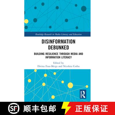 【3-4周达】精装 Disinformation Debunked: Building Resilience through Media and Information Literacy [9781032481012]