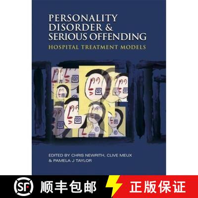 【3-4周达】精装 Personality Disorder and Serious Offending: Hospital treatment models [9780340763858]