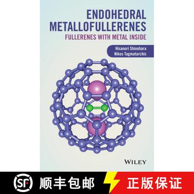 【3-4周达】精装 Endohedral Metallofullerenes - Fullerenes With Metal Inside [Wiley材料科学] [9781119942726]