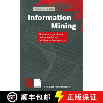 【3-4周达】Information Mining : Methoden, Algorithmen und Anwendungen intelligenter Datenanalyse [9783528057411]